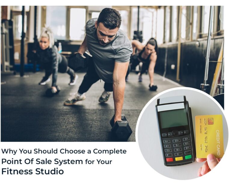 Why You Should Choose a Complete Point Of Sale System for Your Fitness ...
